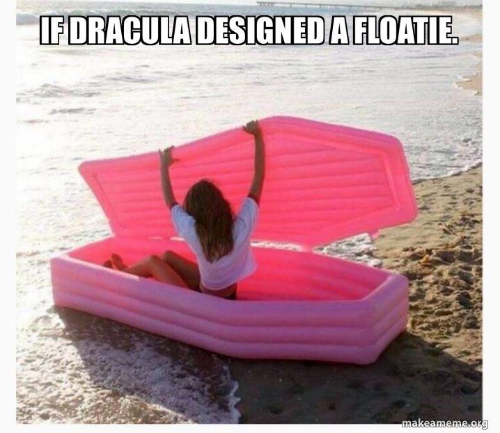 if dracula designed a floatie. Meme Generator