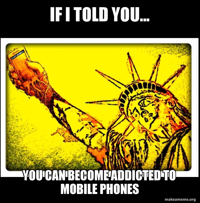 If I told you... You can become addicted to mobile phones - Babylonokia ...
