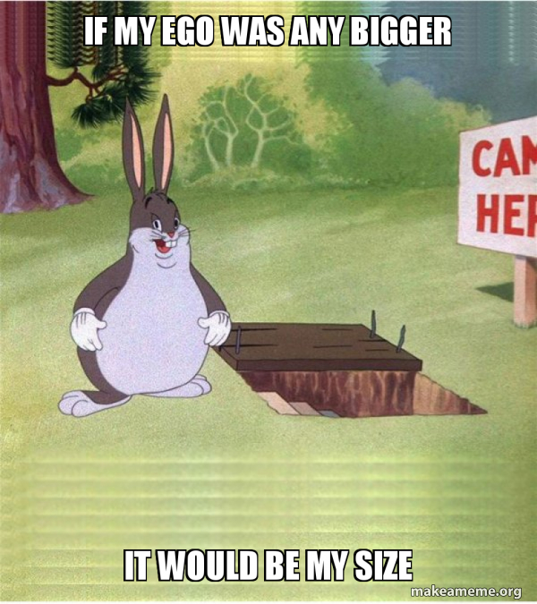 Funny Big Ego Memes