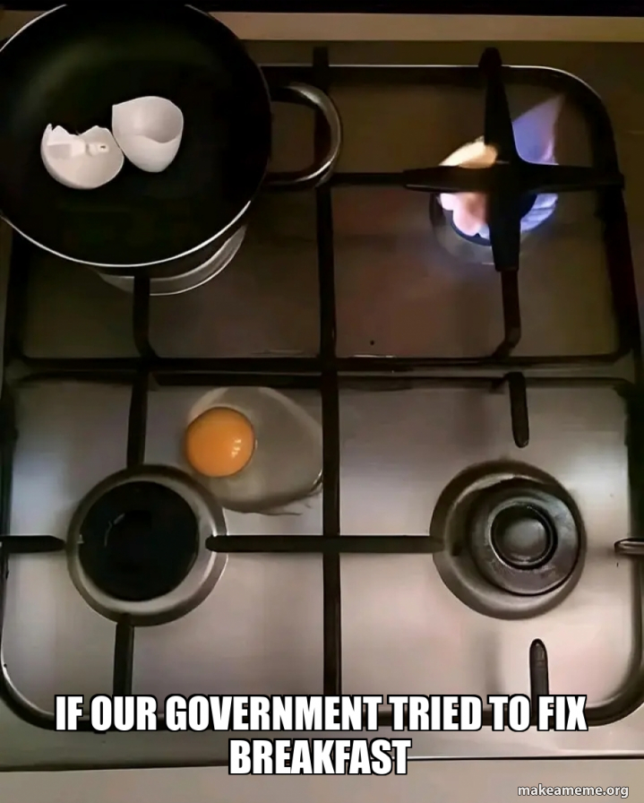 If our government tried to fix breakfast Meme Generator