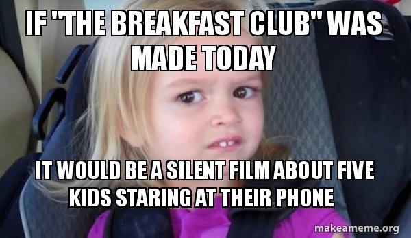 Baby Breakfast Club Memes Who Remembers 'The Second Breakfast Club'?
