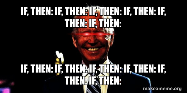 If, Then: If, Then: If, Then: If, Then: If, Then: If, Then: If, Then ...