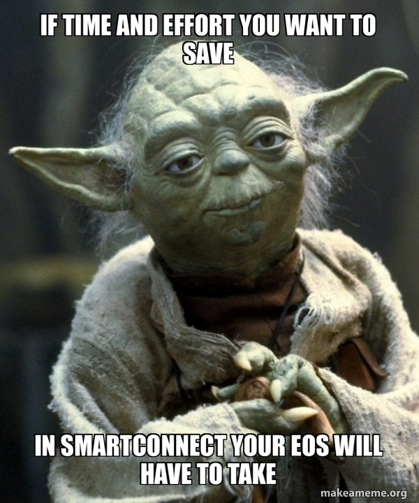 If time and effort you want to save In smartconnect your EOS will have ...