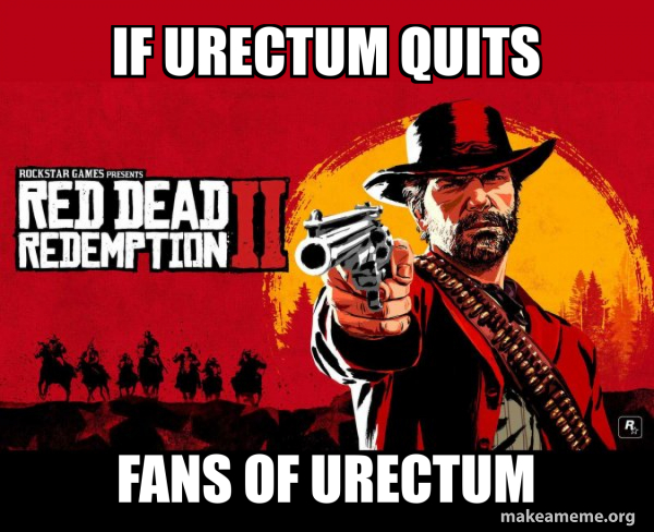 If urectum quits fans of urectum - Red Dead Redemption Two ( RDR2 ...