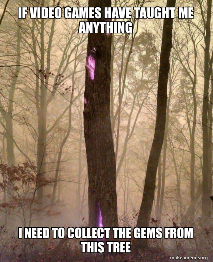 If video games have taught me anything I need to collect the gems from ...