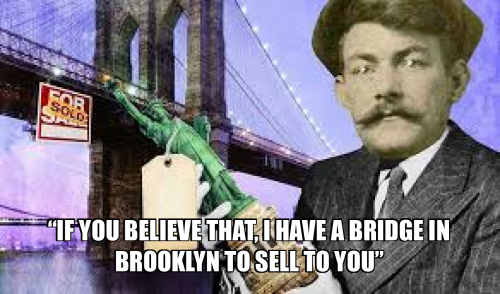 “If you believe that, I have a bridge in Brooklyn to sell to you” Meme Generator