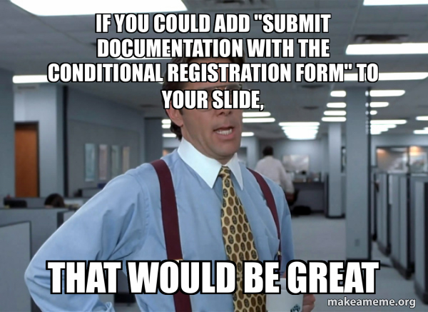 If you could add "Submit documentation with the Conditional ...
