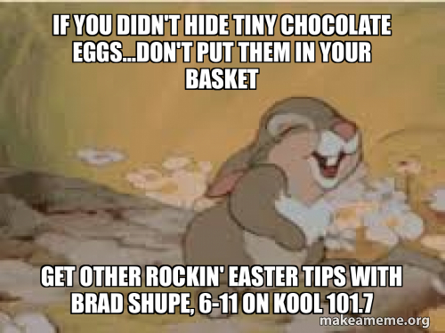if you didn't hide tiny chocolate eggs...don't put them in your basket ...