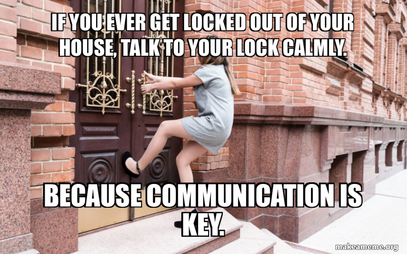If you ever get locked out of your house, talk to your lock calmly ...