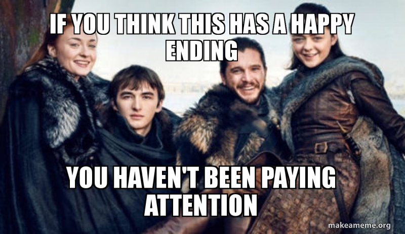 if you think this has a happy ending you haven't been paying attention ...