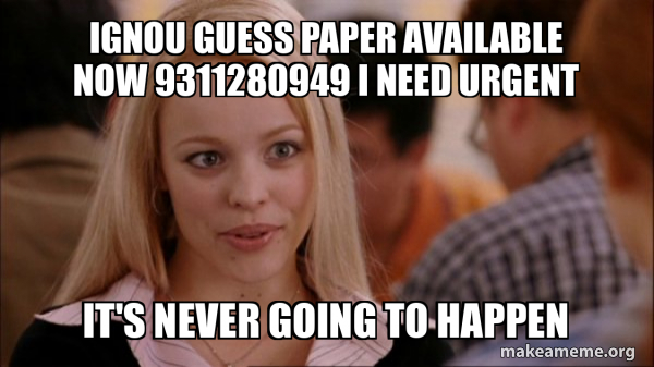 IGNOU GUESS PAPER AVAILABLE NOW 9311280949 I NEED URGENT It's never ...