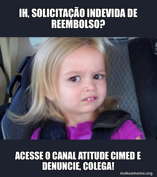 IH, SOLICITAÇÃO INDEVIDA DE REEMBOLSO? ACESSE O CANAL ATITUDE CIMED E ...