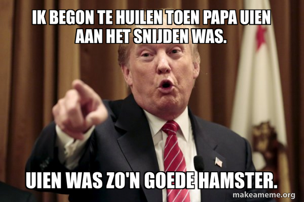 Ik begon te huilen toen papa uien aan het snijden was. Uien was zo'n ...