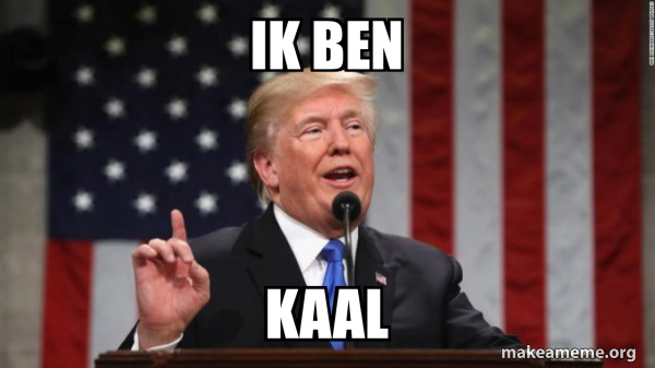 ik ben kaal - Donald Trump Meme Generator