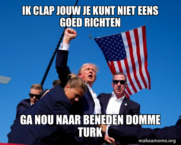 ik clap jouw je kunt niet eens goed richten ga nou naar beneden domme ...