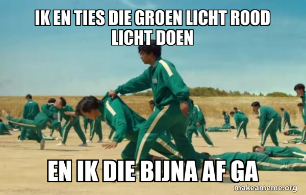 ik en ties die groen licht rood licht doen en ik die bijna af ga ...