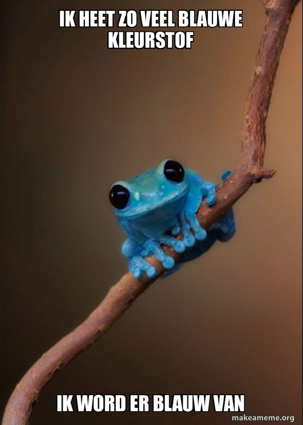 ik heet zo veel blauwe kleurstof ik word er blauw van - Small Fact Frog ...