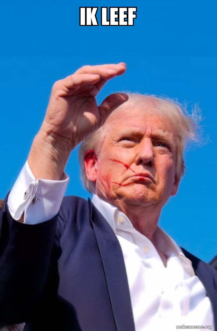 Ik leef - Trump Shot Meme Generator