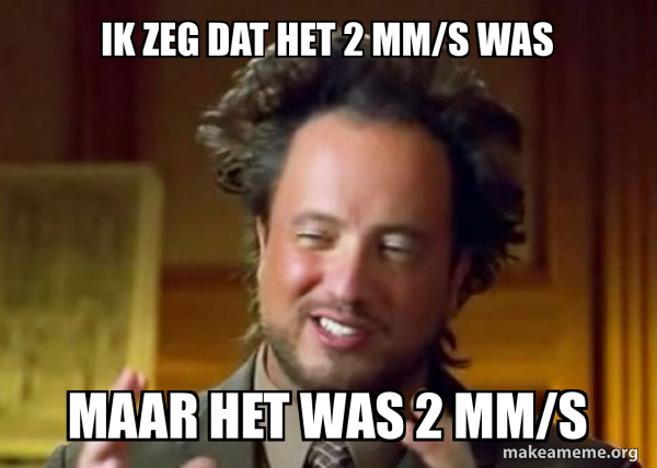 Ik zeg dat het 2 mm/s was Maar het was 2 mm/s - Ancient Aliens - Crazy ...