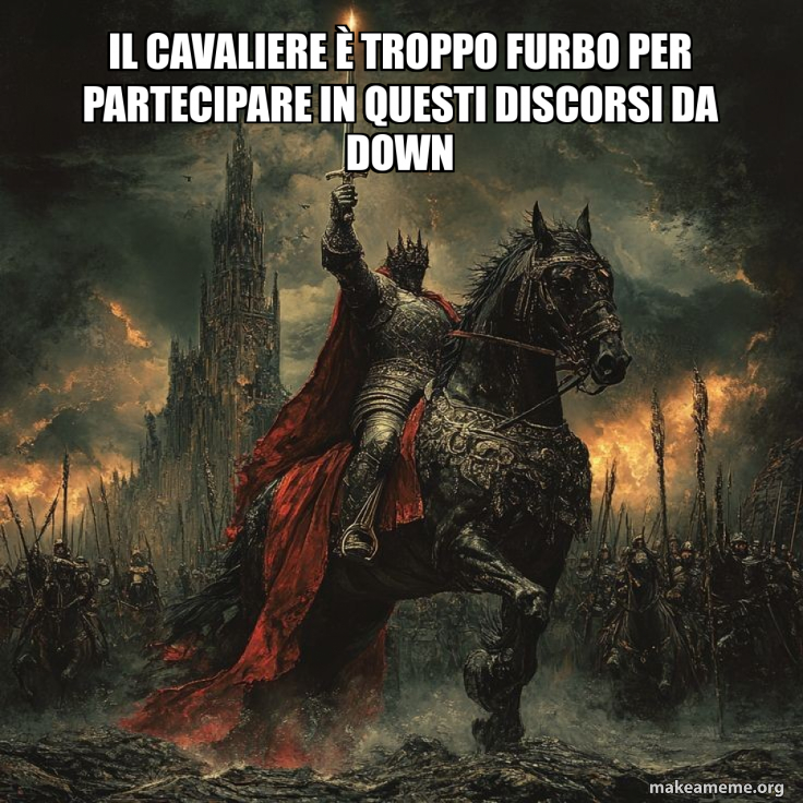 il cavaliere è troppo furbo per partecipare in questi discorsi da down ...