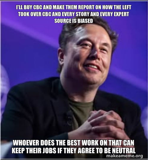 I'll buy CBC AND MAKE THEM REPORT ON HOW THE LEFT TOOK OVER cbc and ...