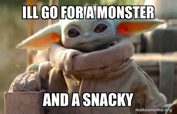 Ill go for a monster And a snacky - Baby Yoda looking at you Meme Generator