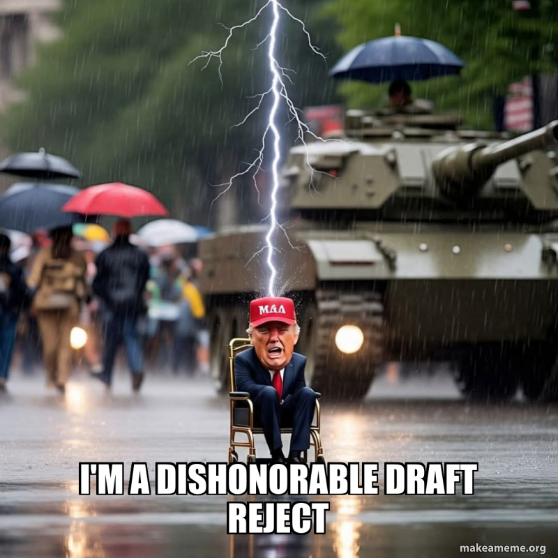 I'M A DISHONORABLE DRAFT REJECT Meme Generator