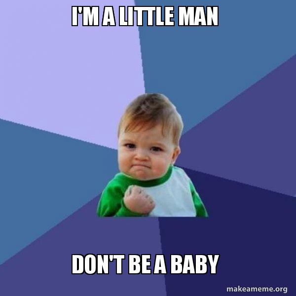 Tiny Man Memes