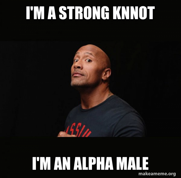 I'm a strong knnot i'm an alpha male - Dwayne Johnson (The Rock) Meme ...