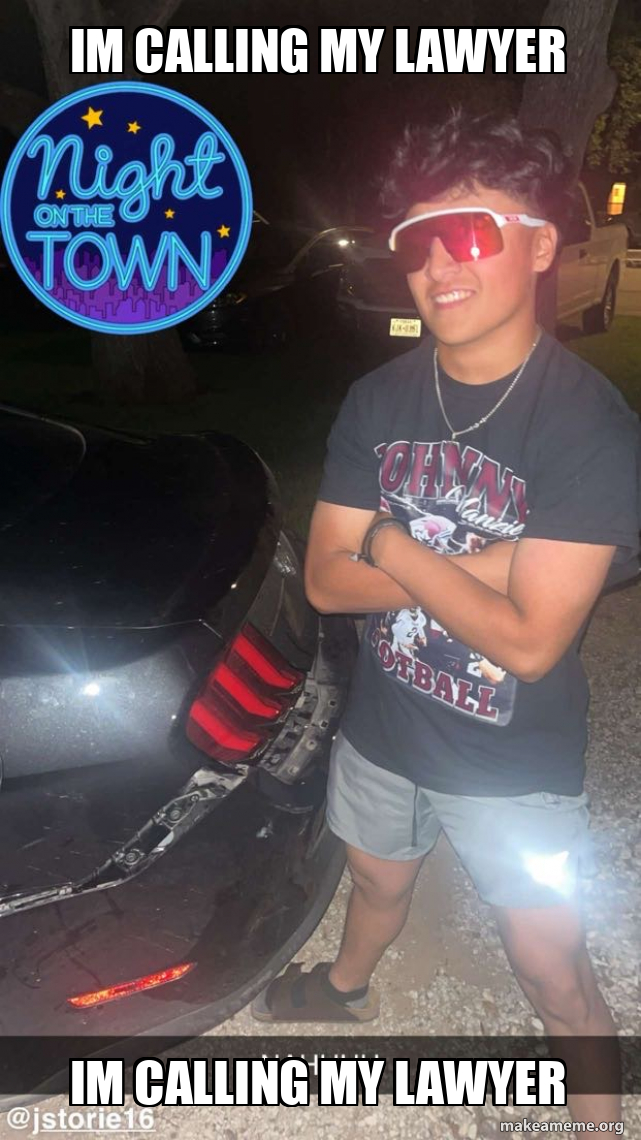 Im calling my lawyer Im calling my lawyer Meme Generator