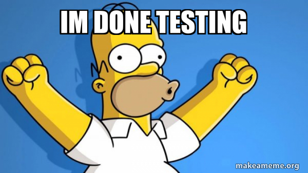 im done testing - Happy Homer Meme Generator