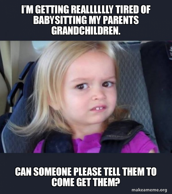 Grandkid Memes Meme Grandma Meme And Grandkids A Bond That Cant Be