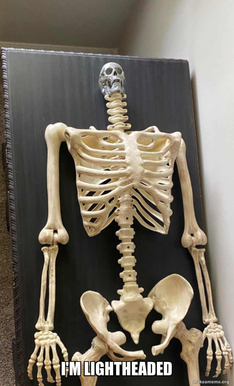 I'm lightheaded Meme Generator