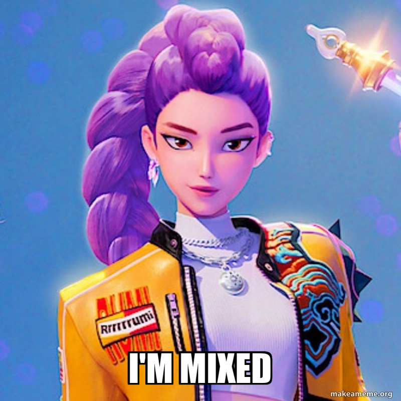 I'm mixed Meme Generator