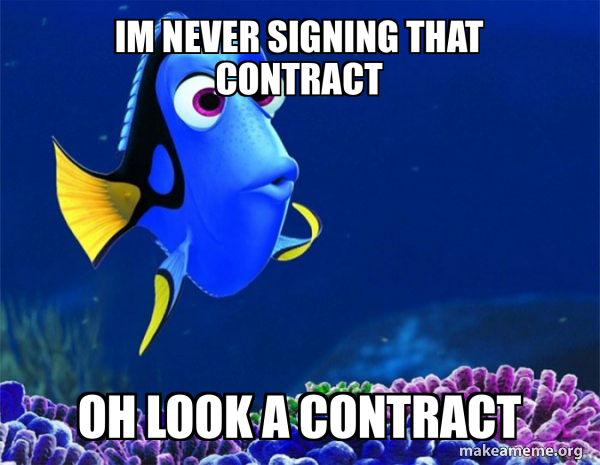 im never signing that contract oh look a contract - Dory from Nemo (5 ...