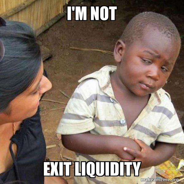 I'm not Exit liquidity - Skeptical Third World Kid Meme Generator