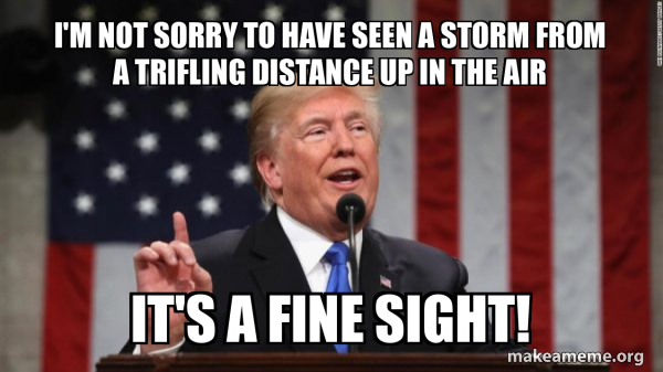 I'm not sorry to have seen a storm from a trifling distance up in the ...