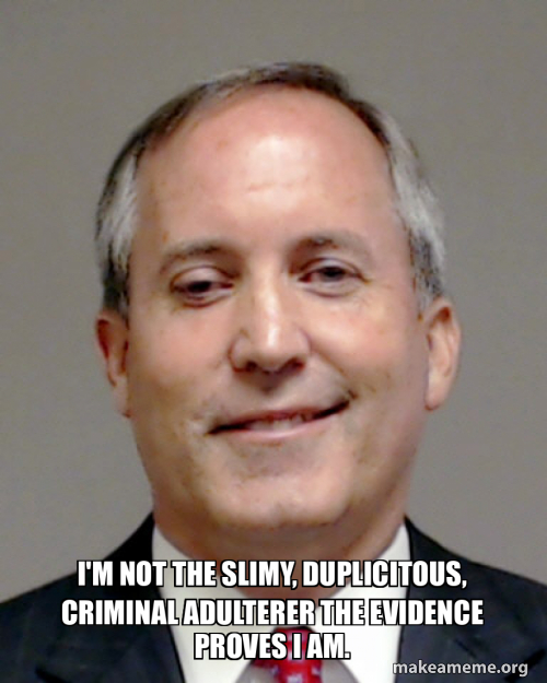 i'm not the slimy, duplicitous, criminal adulterer the evidence proves ...