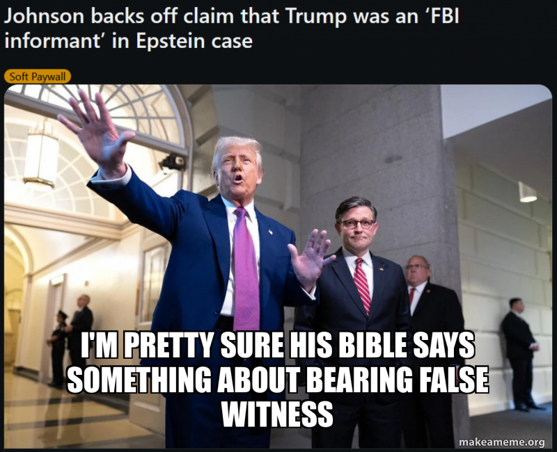 I'm pretty sure his Bible says something about bearing false witness ...