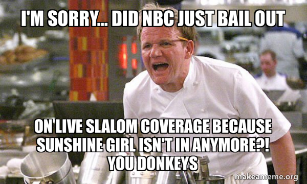 I'm sorry... did NBC just bail out on live slalom coverage because ...