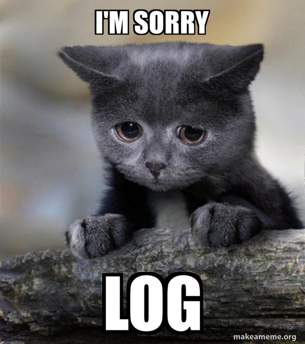 I'm sorry LOG - Confession Cat Meme Generator