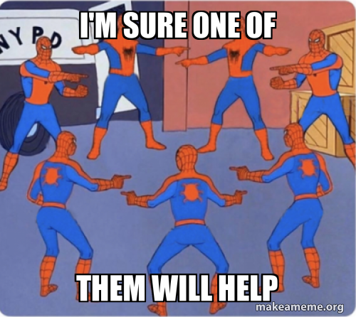 I'm sure one of them will help Meme Generator