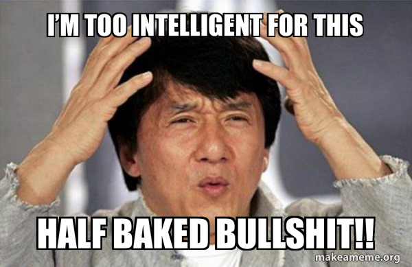 I’m too intelligent for this Half baked bullshit!! - Jackie Chan Why ...