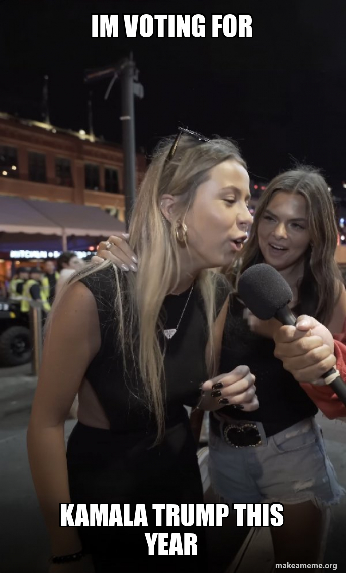 Im voting for Kamala Trump this year - Hawk Tuah Meme Generator