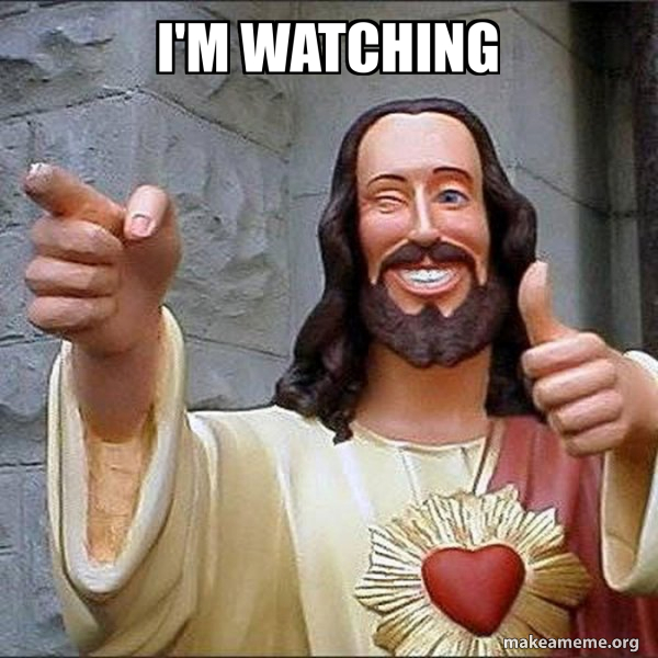 I'm watching - Cool Jesus Meme Generator