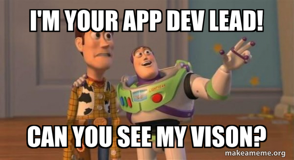 I'm Your App dev lead! Can you see my vison? - Buzz and Woody (Toy ...