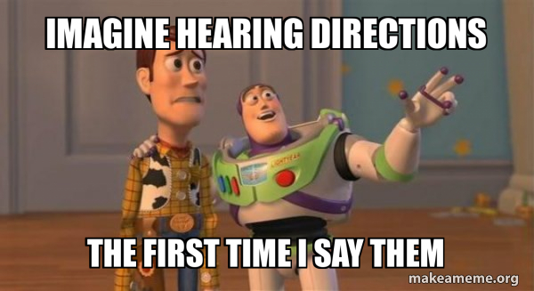 Imagine hearing directions the first time I say them - Buzz and Woody (Toy Story) Meme Meme ...