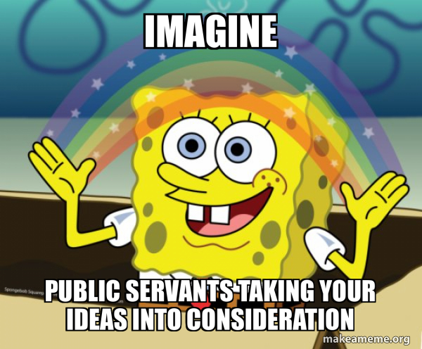 Imagine Public servants taking your ideas into consideration - Rainbow ...