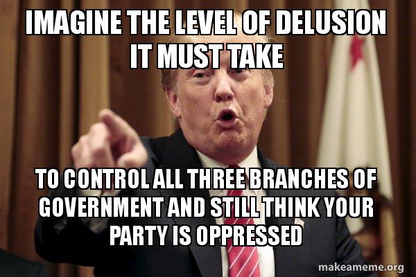 Imagine the level of delusion it must take to control all three ...