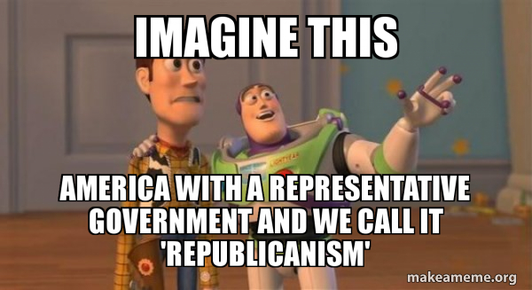 Imagine this America with a representative government and we call it ...